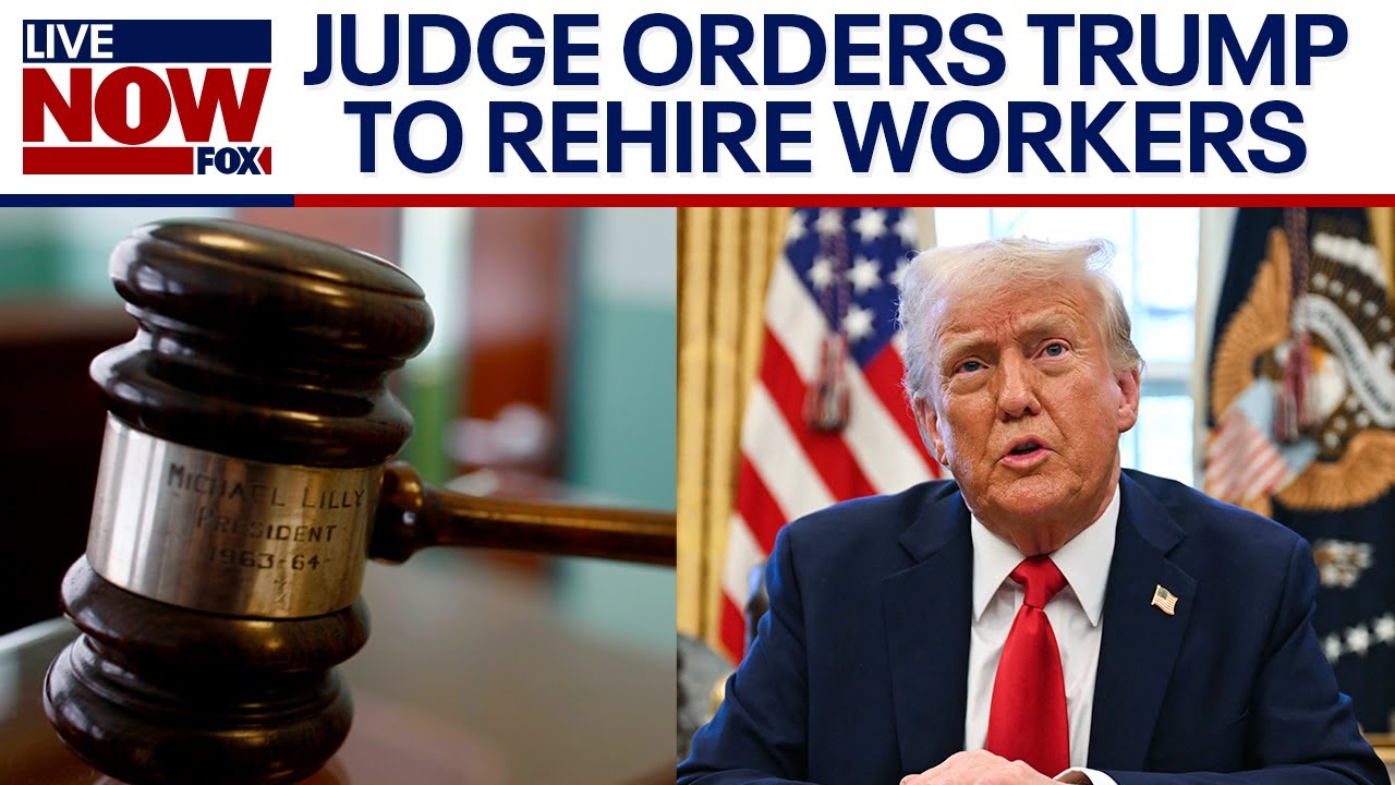 BREAKING: Judge orders Trump admin to rehire fired probationary workers ...