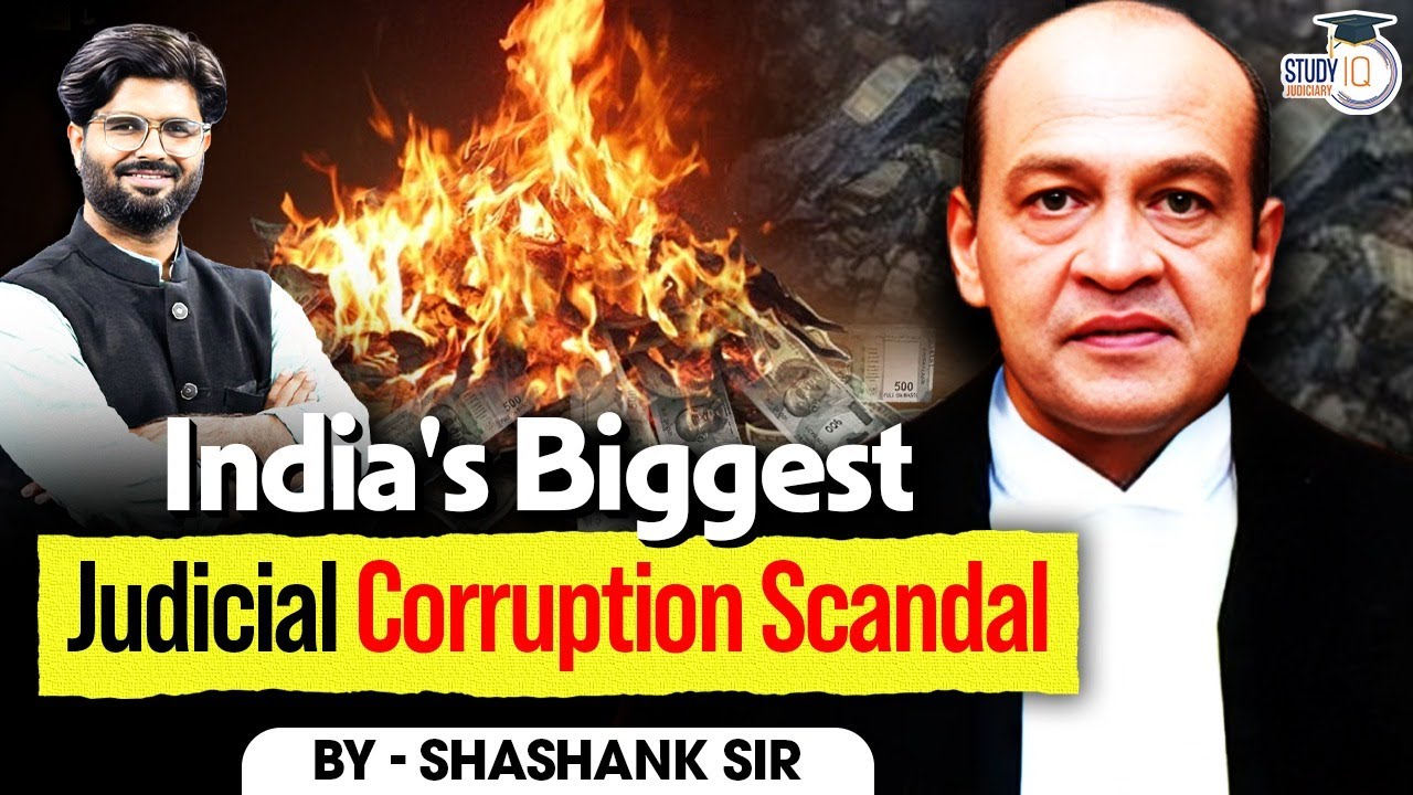 India’s Biggest Judicial Corruption Scandal | By Shashank Sir | StudyIQ ...
