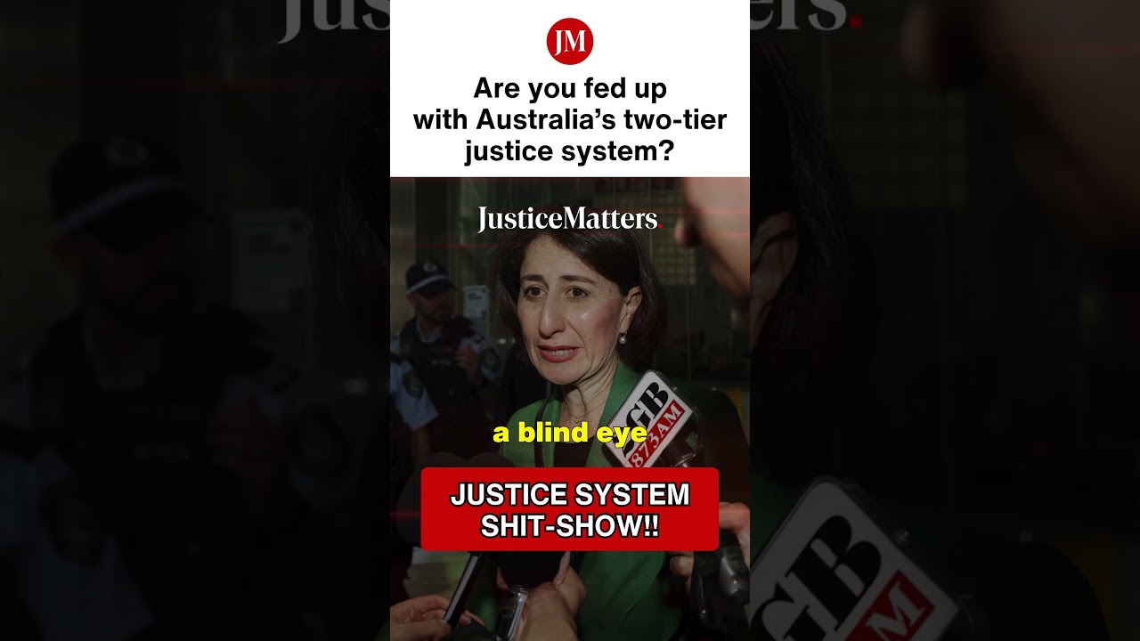 Are you fed up with Australia’s two-tier justice system? - Crooked Judges