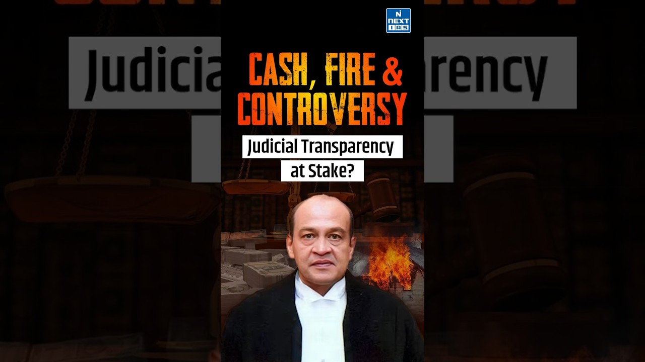 Cash at Delhi High Court Judge | UPSC Current Affairs 2025 - Crooked Judges