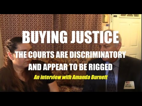 BUYING JUSTICE: THE COURTS ARE DISCRIMINATORY AND APPEAR TO BE RIGGED ...