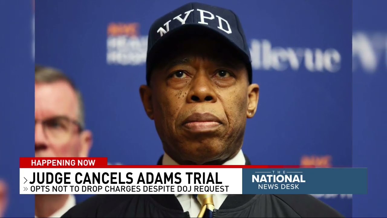 Trial for NYC Mayor Eric Adams canceled by judge, corruption charges ...