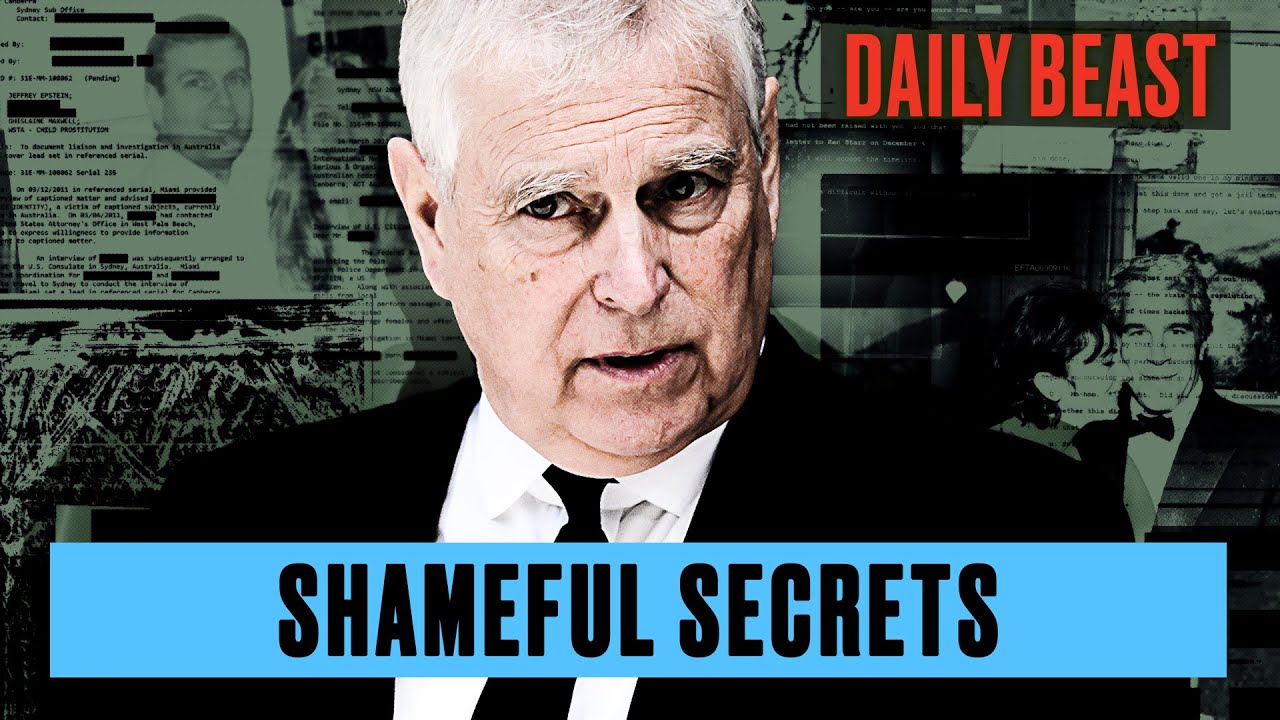 Prince Andrew’s Epstein Secrets Revealed | The Daily Beast Podcast ...