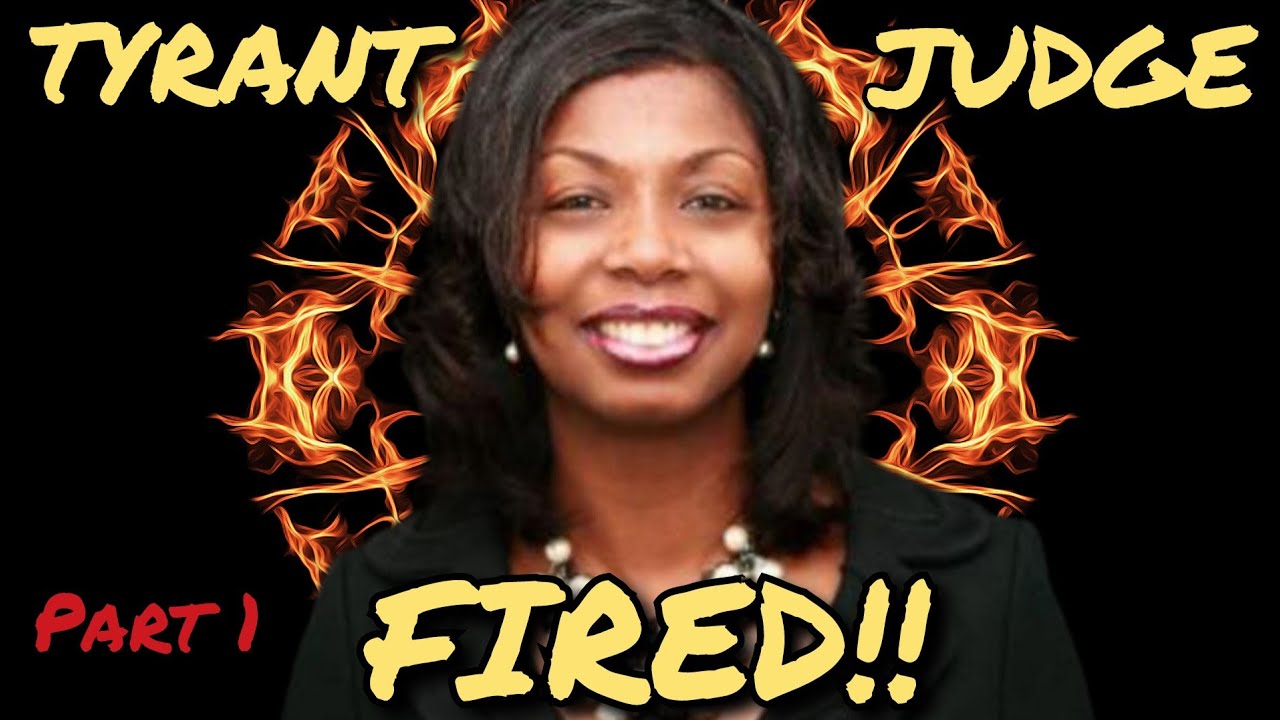 TYRANT JUDGE FIRED! Part 1 - Crooked Judges