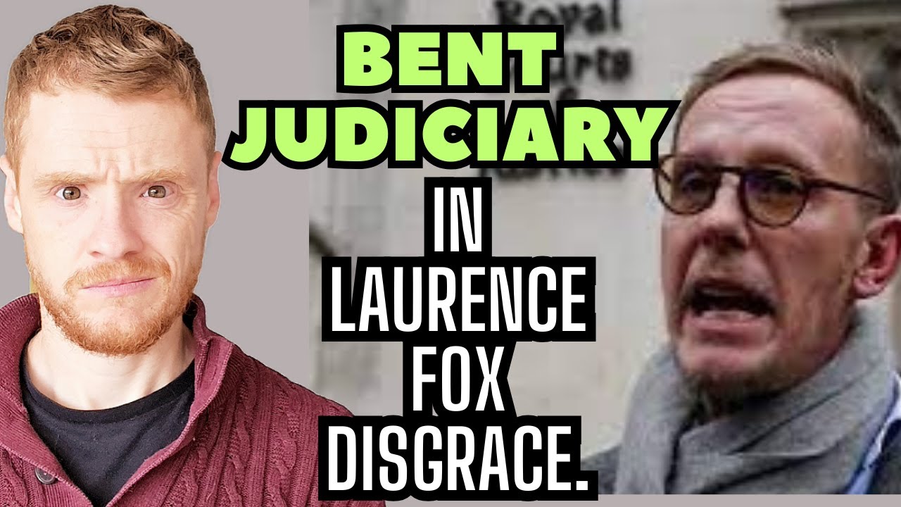 Bent judiciary in Laurence Fox disgrace. - Crooked Judges