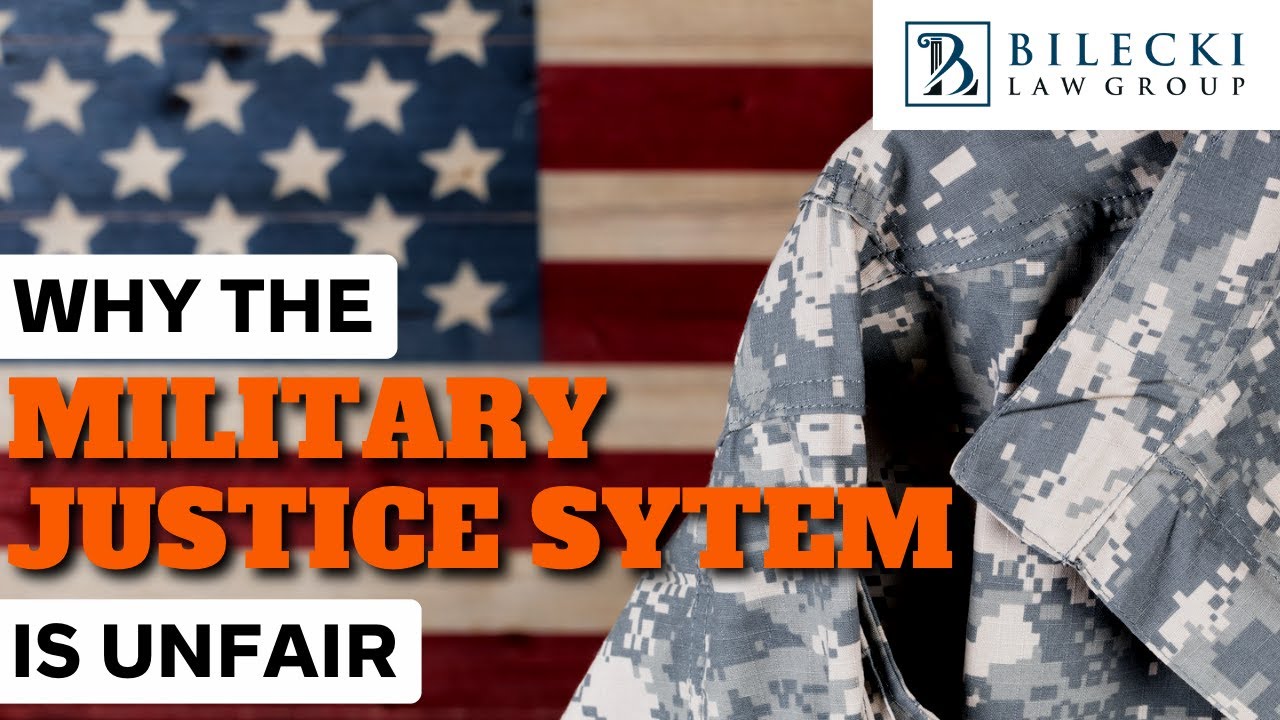Why Is The Military Justice System Unfair | Bilecki Law Group - Crooked ...