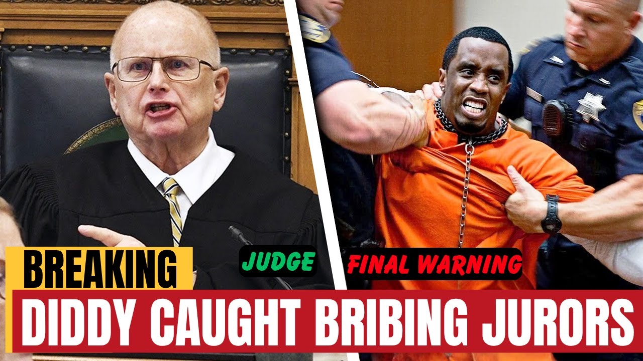 Diddy Caught Attempting to Bribe Jurors — Judge Issues Final Warning ...